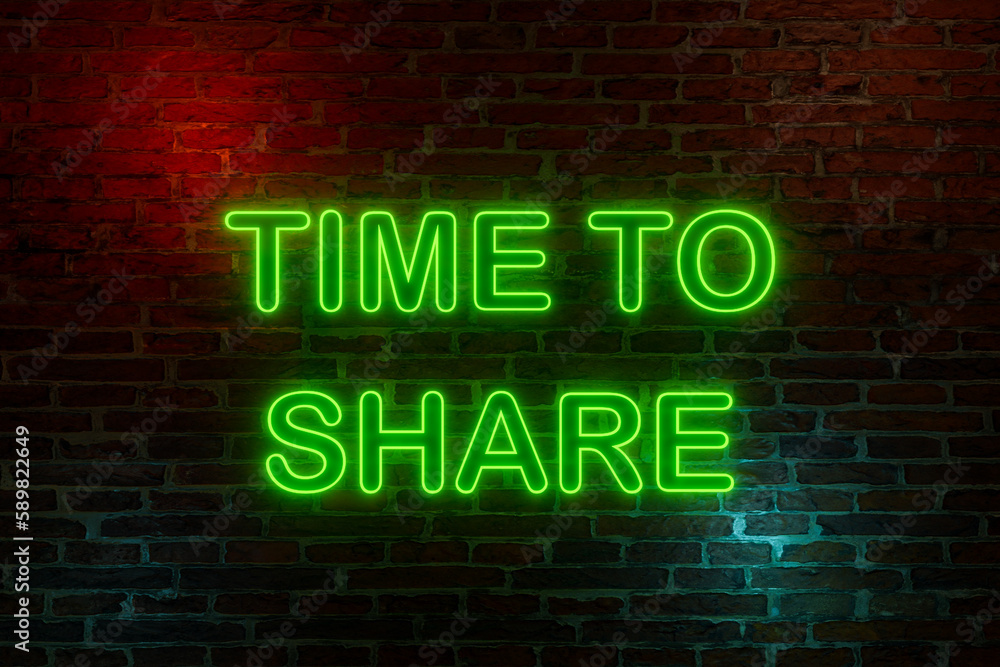 Time to share. Neon sign. Brick wall at night with the text "Time to ...