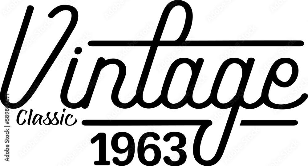 Vintage Classic 1963 digital file for tshirt print, svg, ai, eps, png ...
