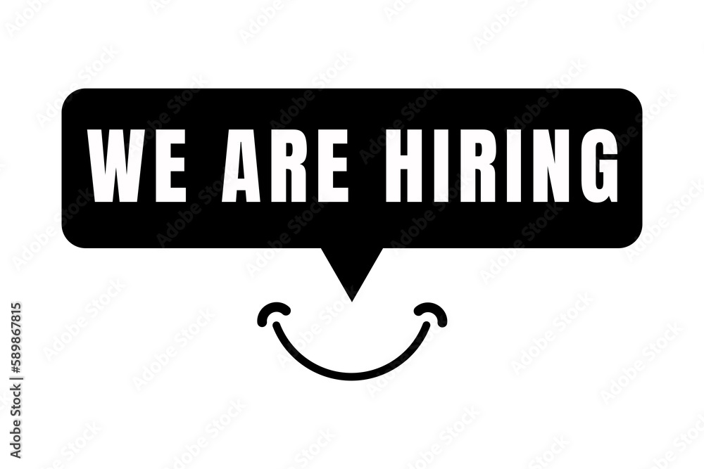 We Are Hiring black sign design using bold white text with a smile ...