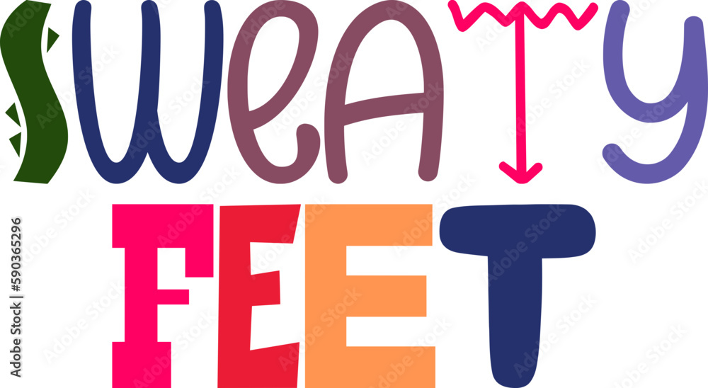 Sweaty Feet Calligraphy Illustration for T-Shirt Design, Social Media ...
