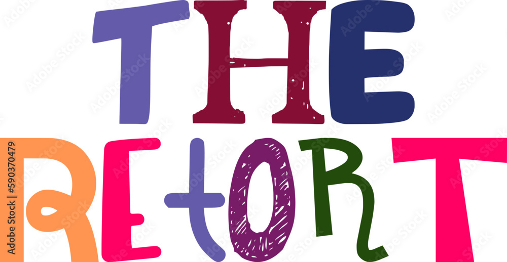 The Retort Hand Lettering Illustration for Motion Graphics, Label ...