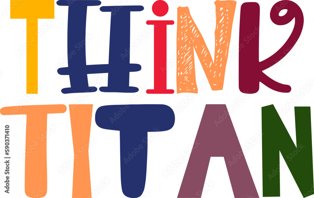 Think Titan Hand Lettering Illustration for Infographic, Brochure ...