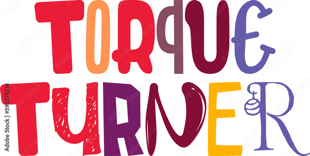 Torque Turner Hand Lettering Illustration for Mug Design, Banner ...