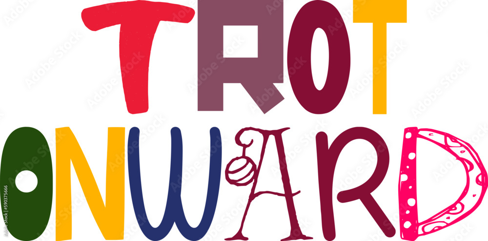 Trot Onward Hand Lettering Illustration for Sticker , Book Cover ...