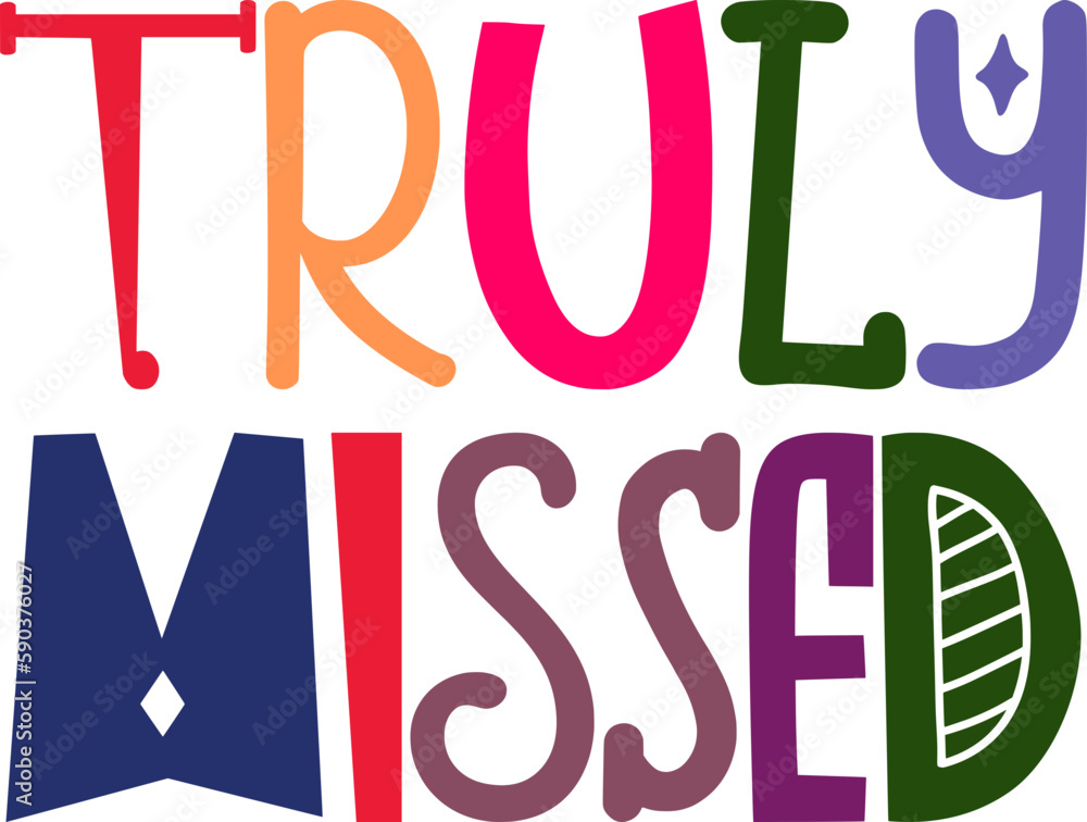 Truly Missed Hand Lettering Illustration for Infographic, Icon, Poster ...