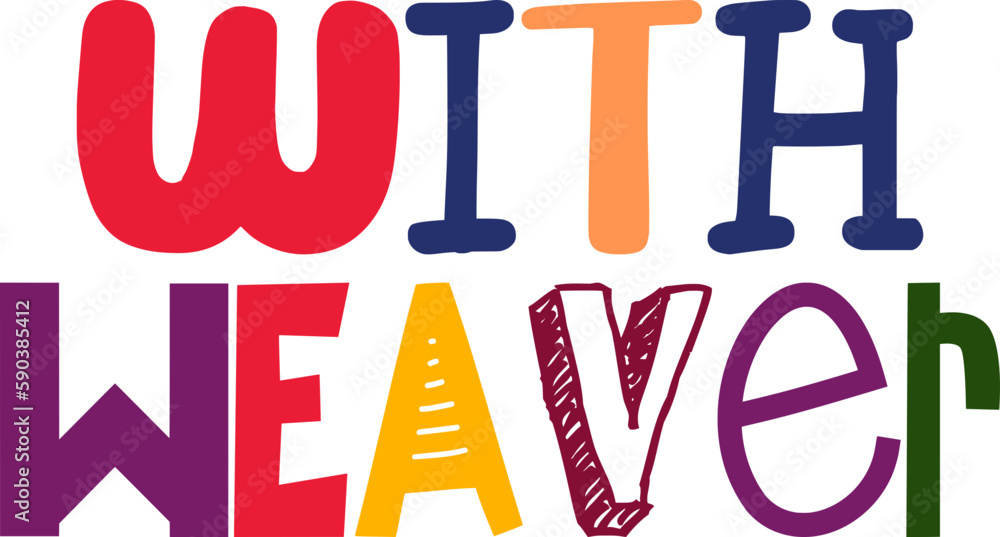 With Weaver Hand Lettering Illustration for Mug Design, Magazine ...