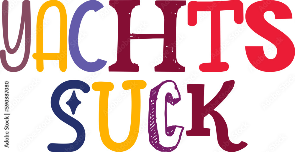 Yachts Suck Calligraphy Illustration for Sticker , Motion Graphics ...