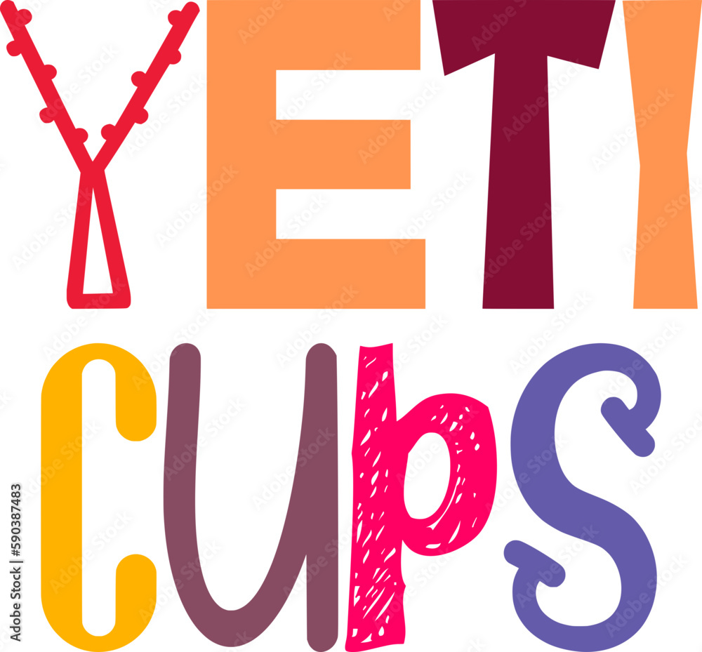 Yeti Cups Hand Lettering Illustration for Presentation , Logo, Postcard ...