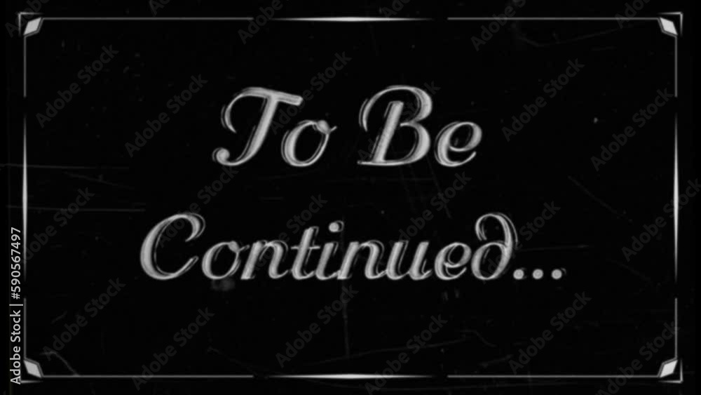 Retro Outro. Vintage pop-up text screen saver with text: To be ...