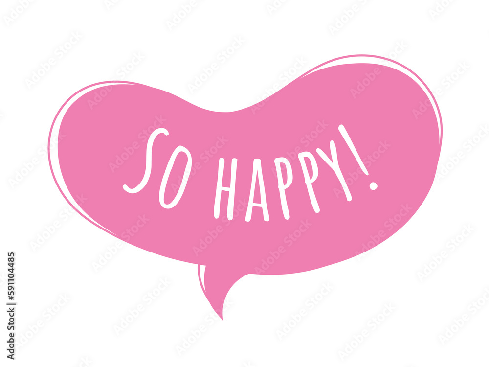 Speech bubble so happy. Pink cloud with text and exclamation mark ...