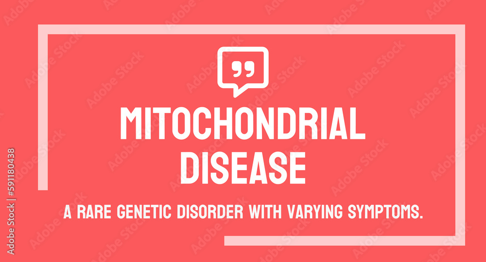 Mitochondrial Disease: A group of genetic disorders that affect the ...