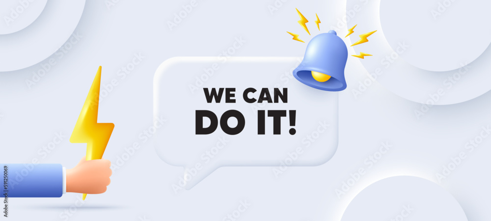 We can do it motivation quote. Neumorphic background with chat speech ...