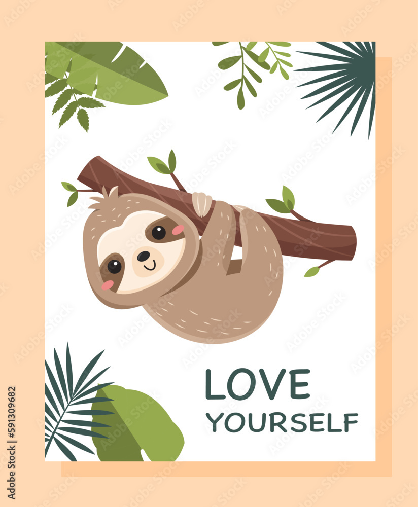 Cute sloth banner. Love yourself. Mammal, tropical animal. Charming ...