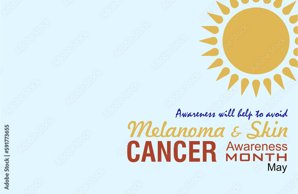 Awareness will help to avoid. Melanoma and skin cancer awareness month ...