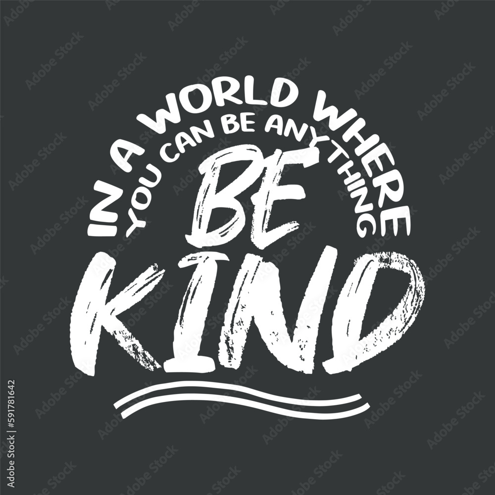 In a world where you can be anything be kind Anti-bullying mom T-shirt ...