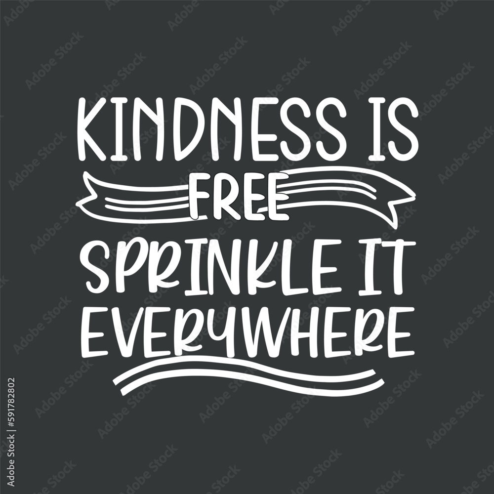 Kindness is free sprinkle it everywhere Anti-bullying mom T-shirt ...