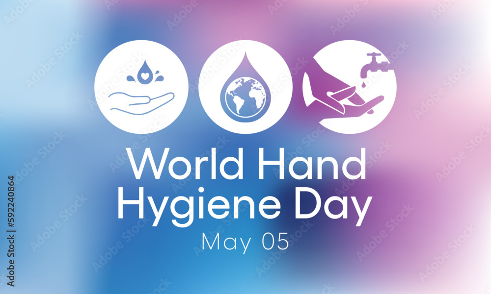 World Hand hygiene day is observed every year on May 5, the Day ...