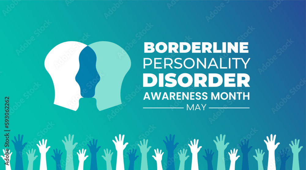 Borderline Personality Disorder Awareness Month background or banner ...