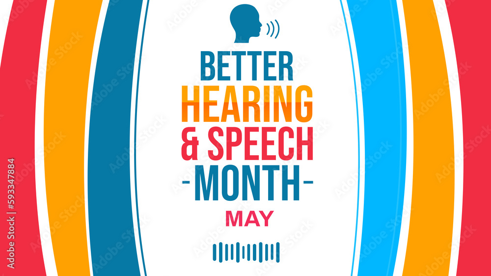 Better hearing and speech month background with symbol and colorful ...