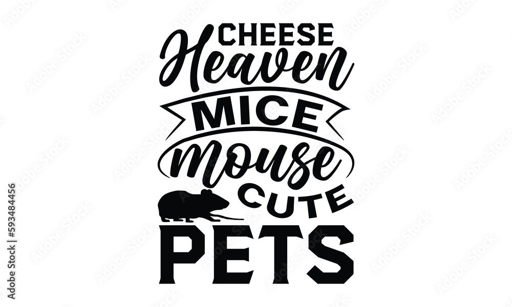 Cheese Heaven Mice Mouse Cute Pets- rats and mice T shirt design, Funny ...