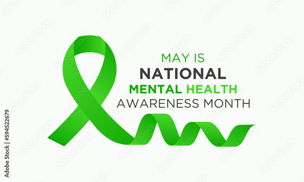 Mental health awareness month is observed every year in may. May is ...