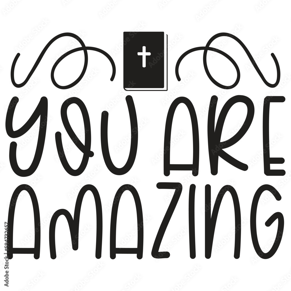 You Are Amazing - Jesus Christian SVG And T-shirt Design, Jesus ...
