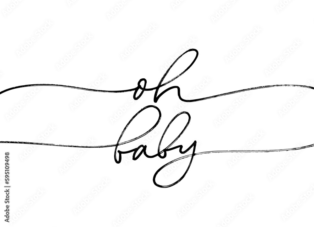 Oh baby calligraphy phrase handwritten with a line. Hand drawn vector ...