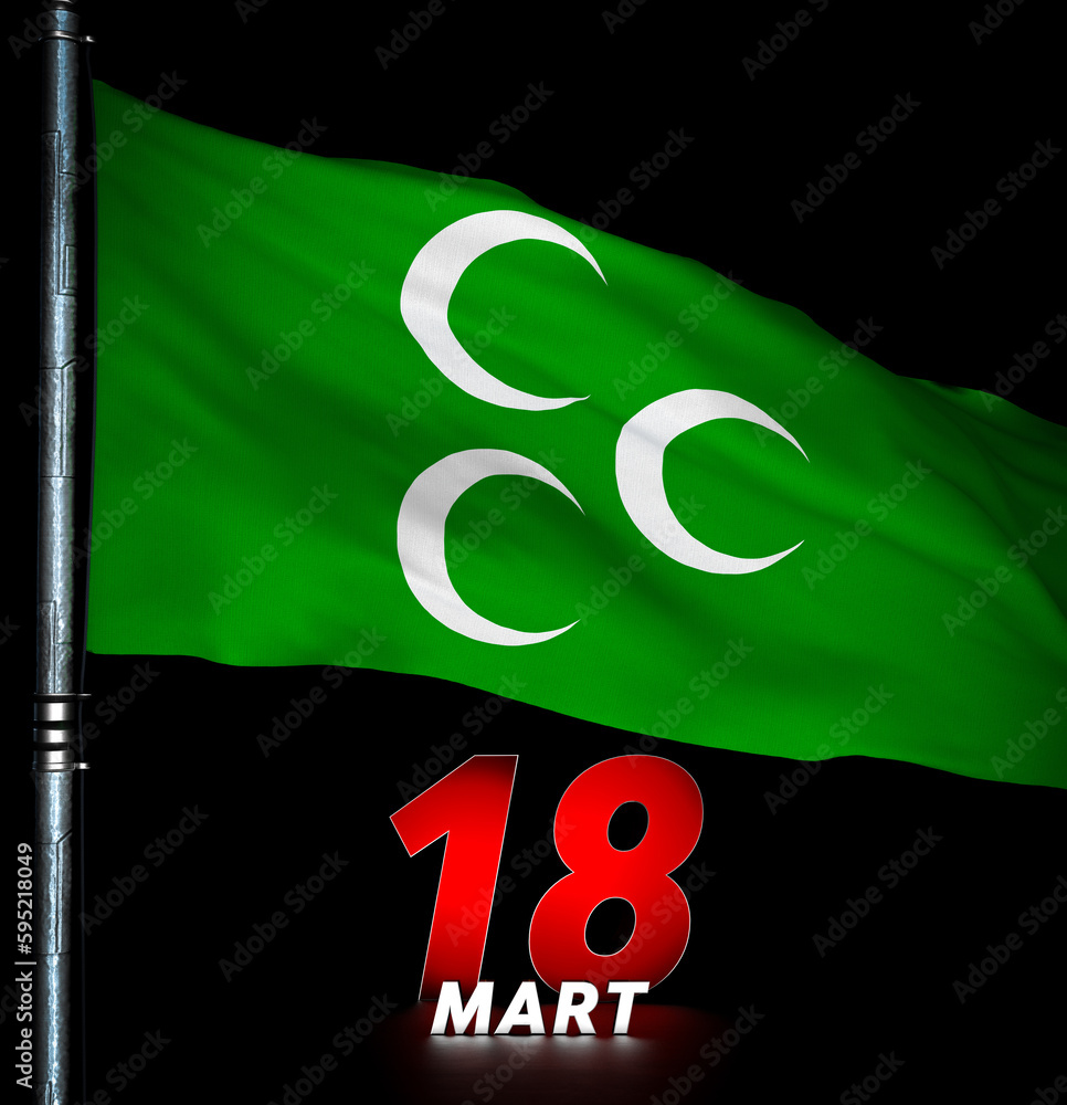 March 18, Ottoman State Flag, The Waving Ottoman State Flag is a 3d ...