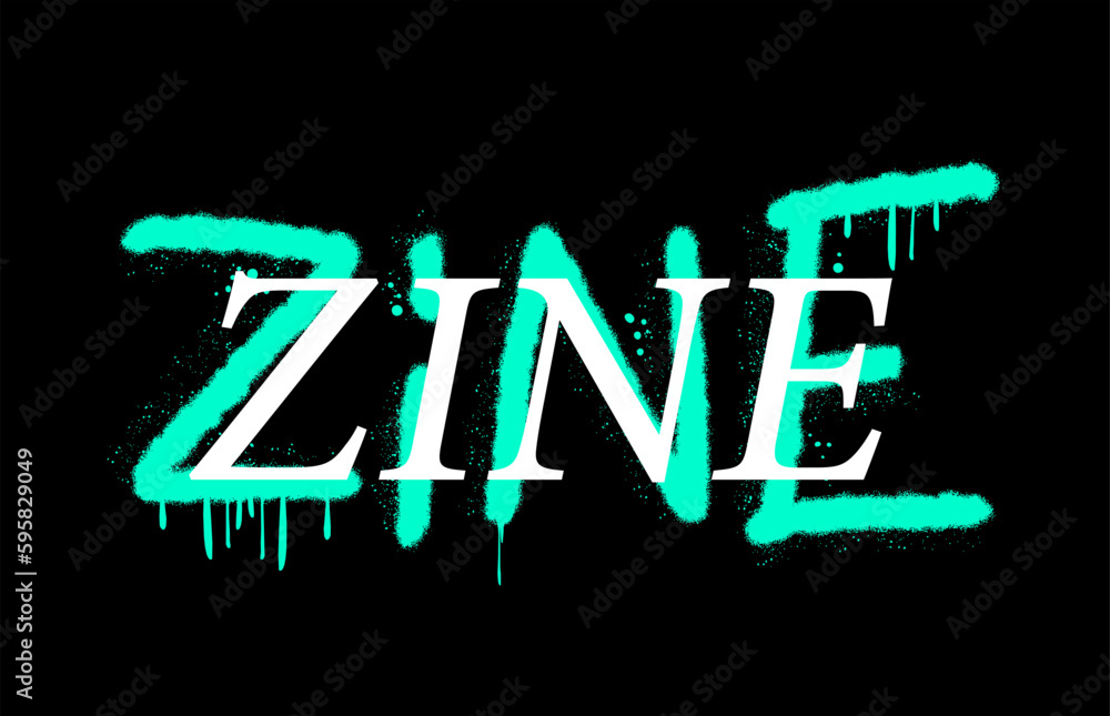 Graffiti grunge urban street art. Zine. Punk retro style slogan. Spray ...