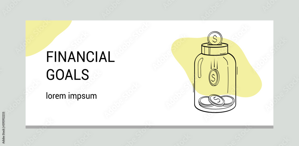 Financial goals. Vector banner template. A glass jar is a piggy bank ...