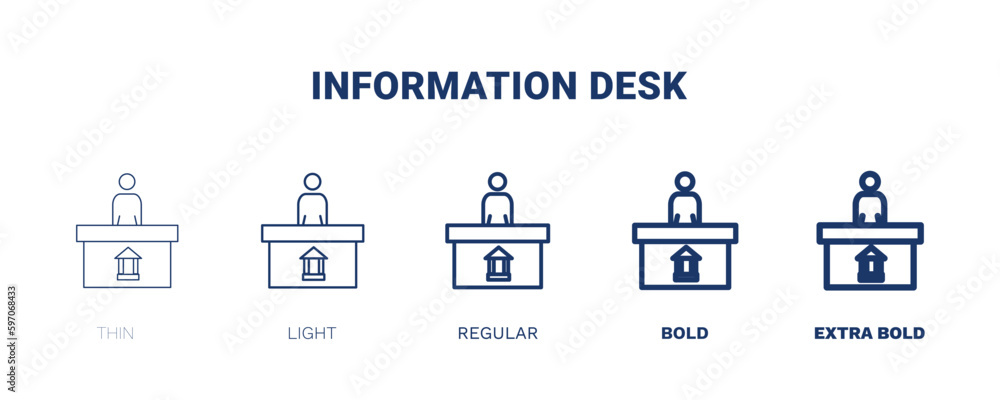 information desk icon. Thin, light, regular, bold, black information ...