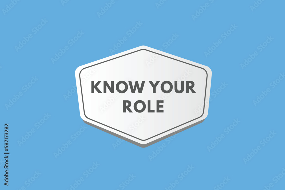 Know Your Role text Button. Know Your Role Sign Icon Label Sticker Web ...