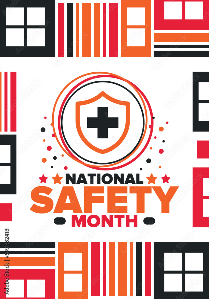 National Safety Month in June. Annual month-long celebrated in United ...