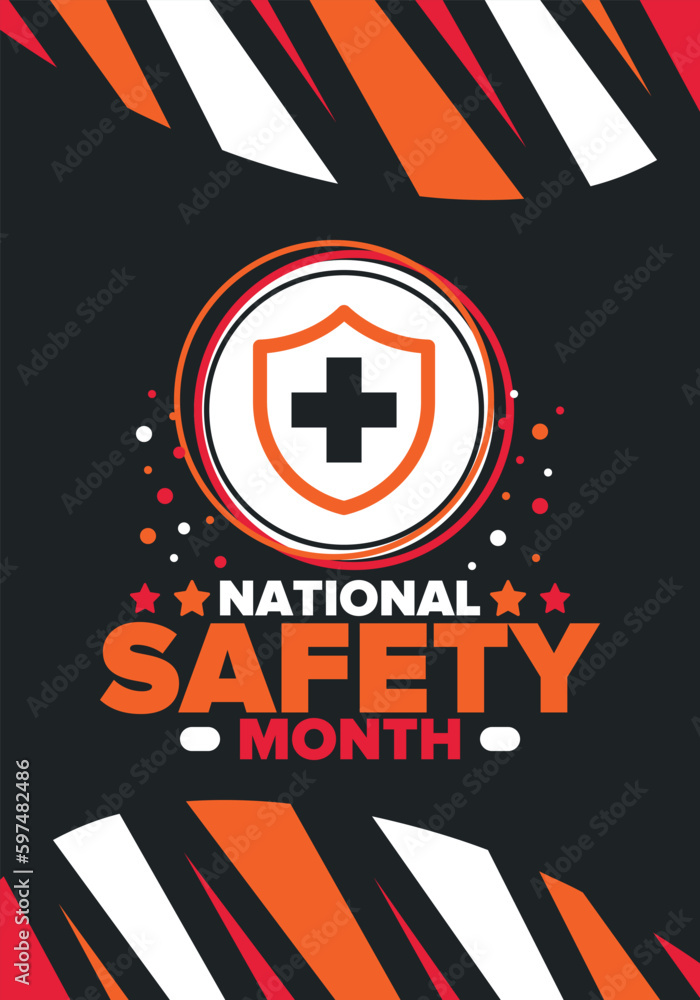 National Safety Month in June. Annual month-long celebrated in United ...