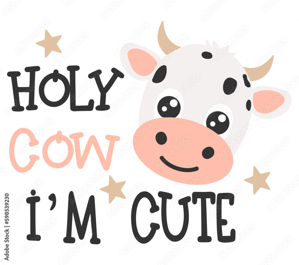 Holy cow i'm cute cartoon illustration. Vector illustration farm animal ...