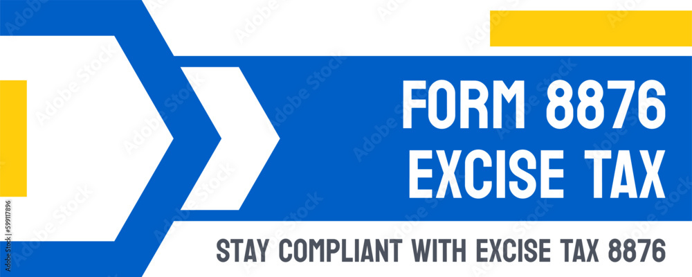 Form 8876 Excise Tax - IRS form for reporting excise taxes Stock Vector ...