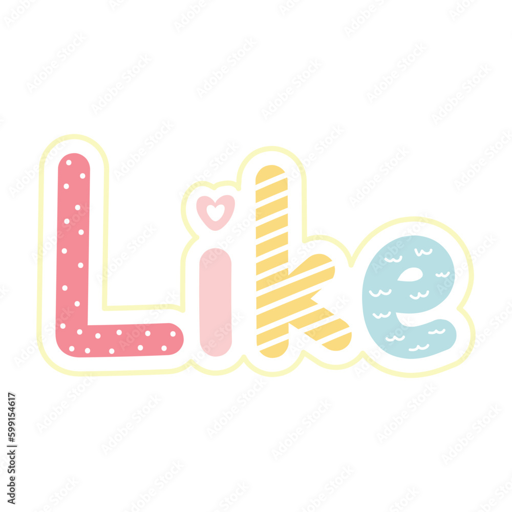 Cute like word hand drawn cartoon on white background.Pastel color.Text ...