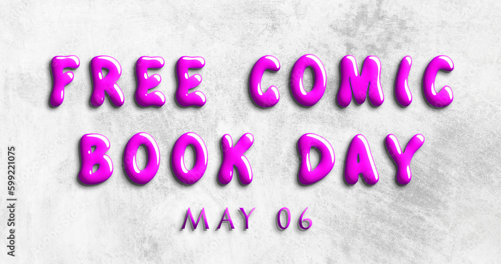 Happy Free Comic Book Day, May 06. Calendar of May Water Text Effect ...