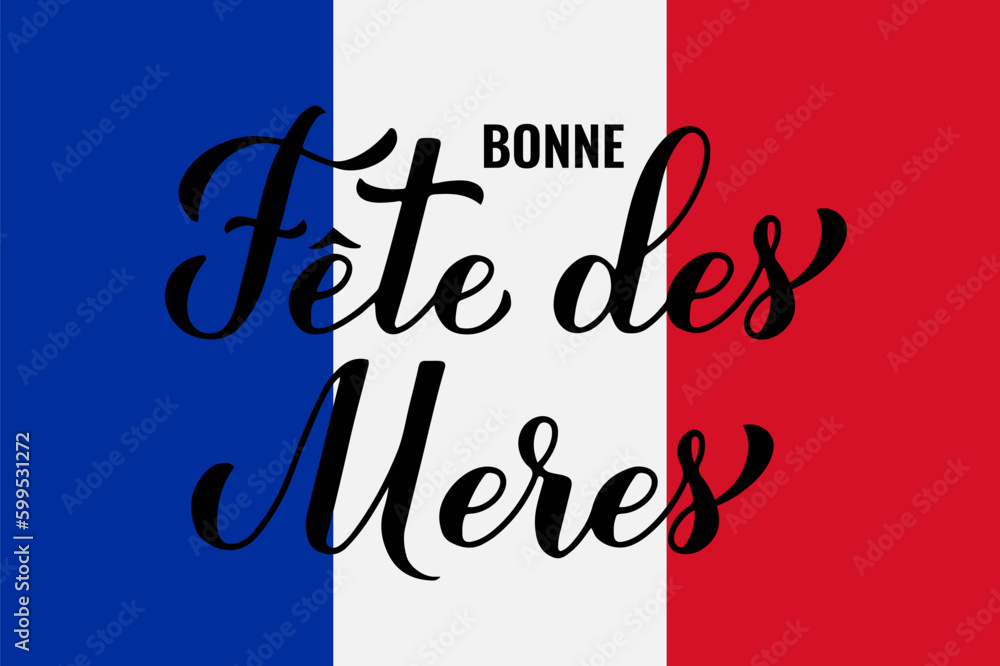 Bonne Fete des Meres handwritten card. Mothers Day in French. Vector ...