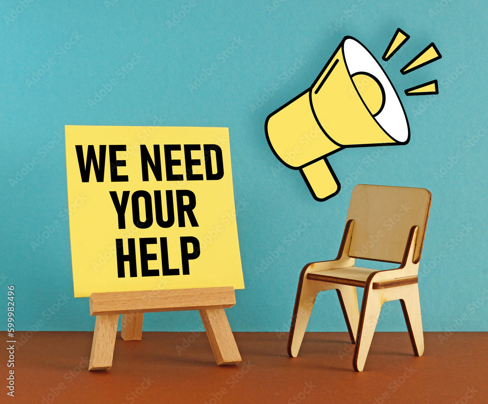 We need your help is shown using the text Stock Photo | Adobe Stock