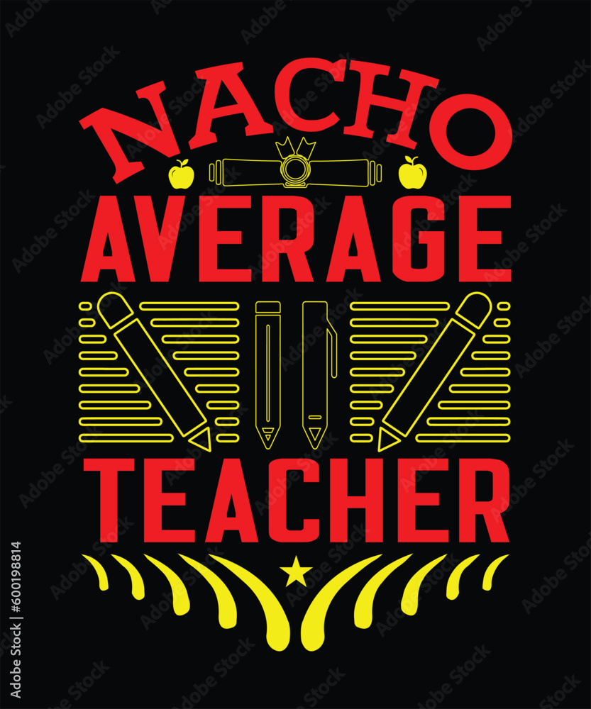Vetor do Stock: Nacho average teacher SVG, Teacher Svg Bundle, Teacher ...