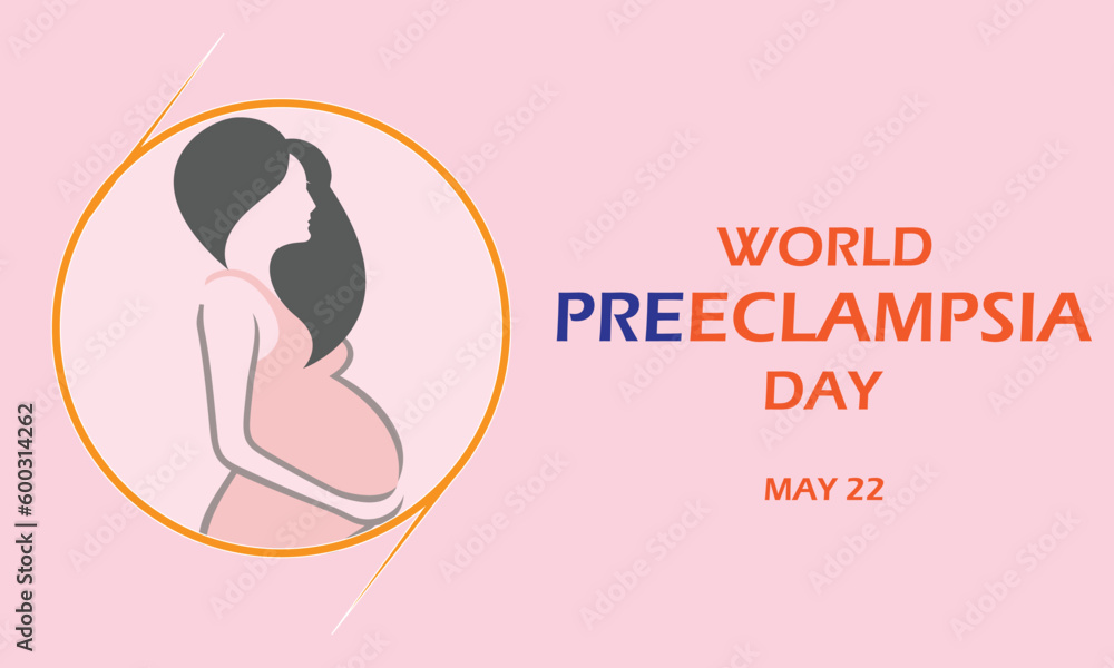 World Preeclampsia Day design background. It features a pregnant woman ...
