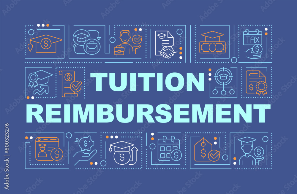 Tuition reimbursement word concepts dark blue banner. Financial aid ...