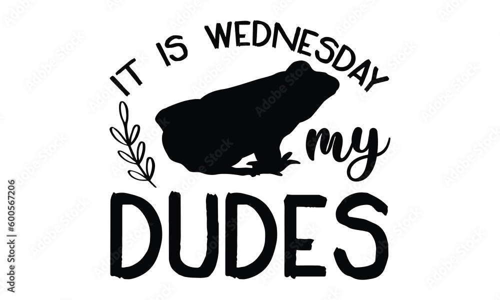 It is wednesday my dudes - frog SVG, frog t shirt design, Hand drawn ...