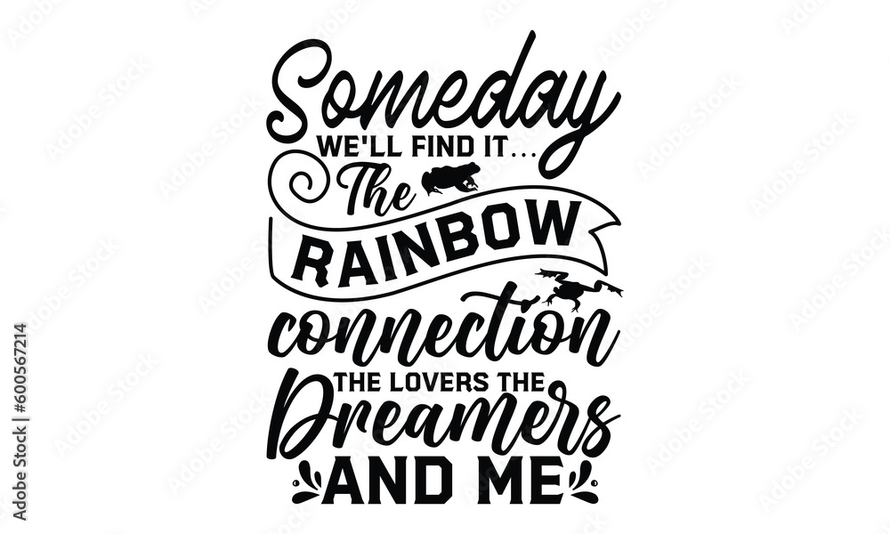 Someday we'll find it…. The rainbow connection the lover - frog SVG ...