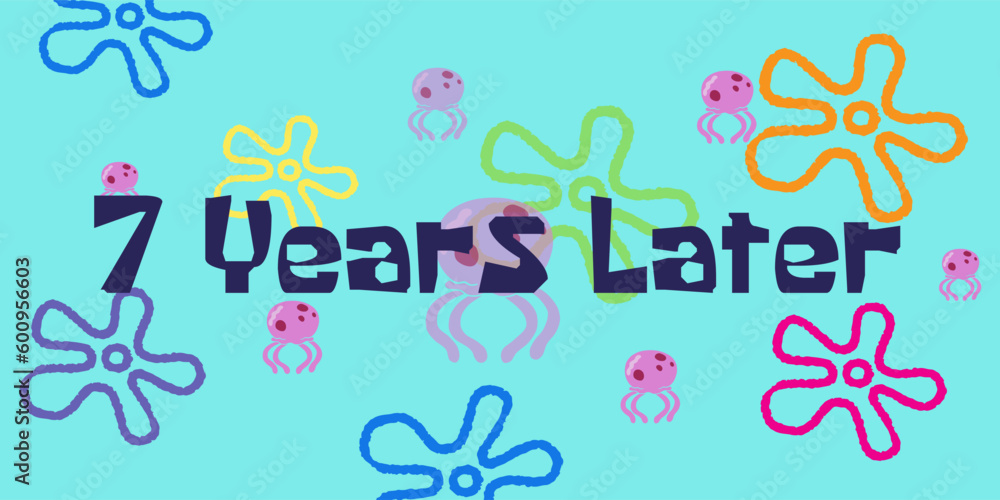 Vecteur Stock "7 Years Later" Text Vector Illustration Background ...