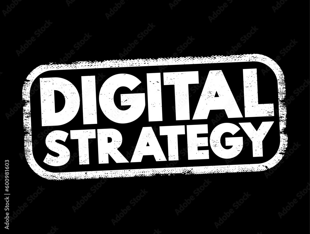 Digital Strategy - application of digital technologies to business ...