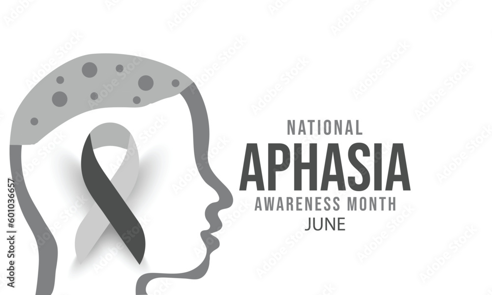 National Aphasia awareness month june. background, banner, card, poster ...
