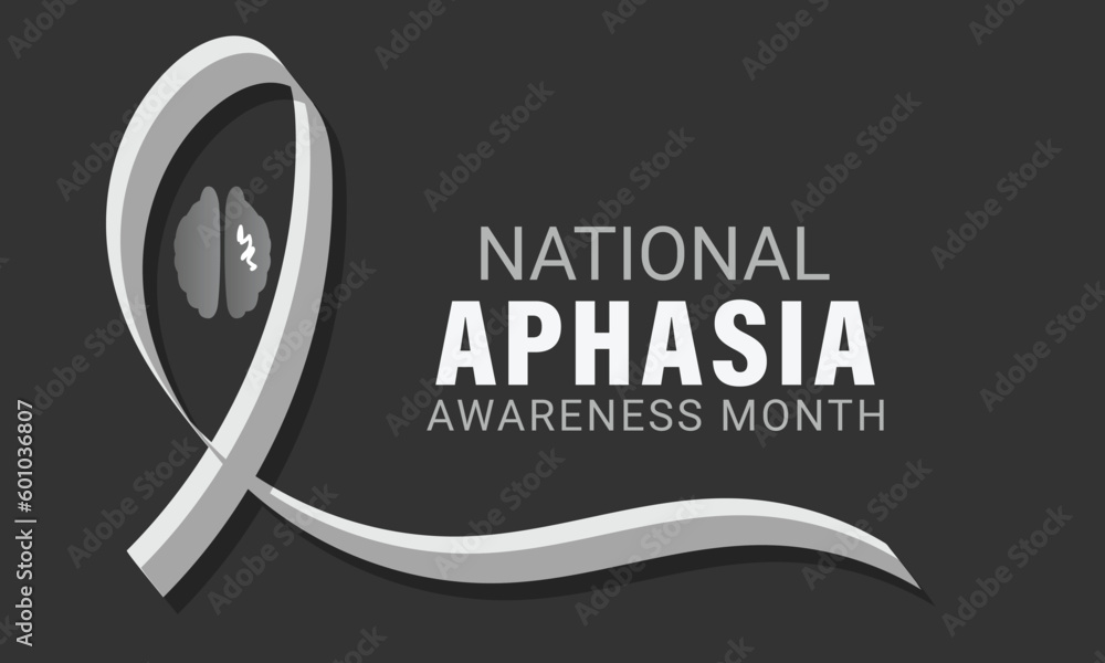 National Aphasia awareness month june. background, banner, card, poster ...
