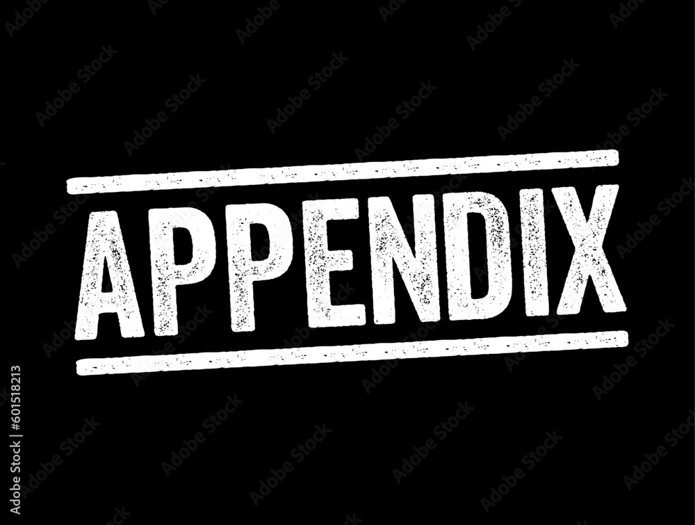 Appendix is a finger-like, blind-ended tube connected to the cecum ...